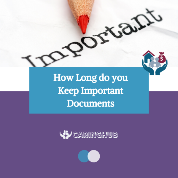 How Long to Keep Important Documents